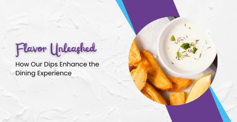 Flavor Unleashed: How Our Dips Enhance the Dining Experience – Ficus ...